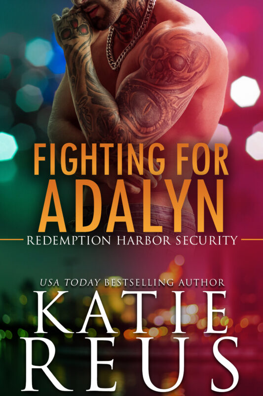 Fighting for Adalyn by Katie Reus